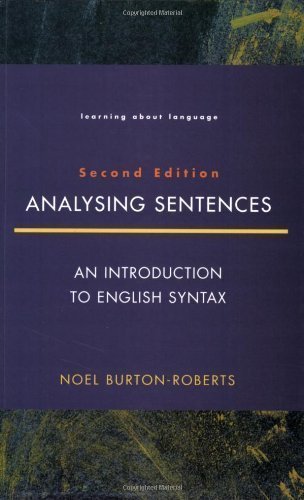 Analyzing Sentences: An Introduction to English Syntax:2nd (Second ...
