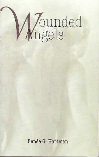 Wounded Angels: Renee Hartman: 9781605307152: Amazon.com: Books