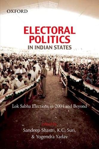 Buy Electoral Politics in India: Lok Sabha Elections in 2004 and Beyond ...