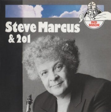 Steve Marcus & 2o1 - Steve Marcus & 2o1 - Amazon.com Music