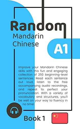 Random Mandarin Chinese A1 (Book 1) - Kindle edition by Aldrich, Matthew, Lu, Lixia. Reference ...