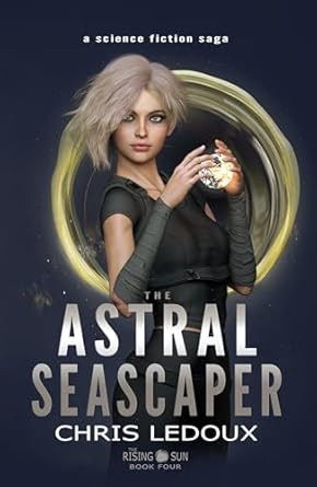 Amazon.com: The Astral Seascaper: A Science Fiction Saga (The Rising ...