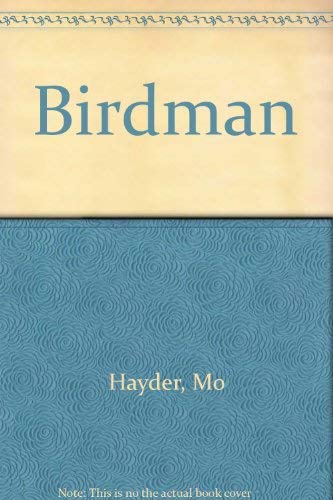 Birdman: Hayder, Mo: 9780753172421: Amazon.com: Books