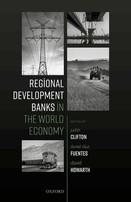 Regional Development Banks in the World Economy: 9780198861089 ...