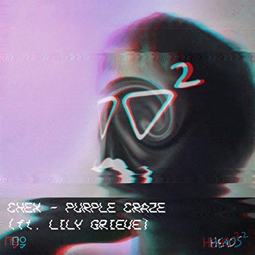 Purple Craze (feat. Lily Grieve) (Heads² Remix) de Chex feat. Lily ...
