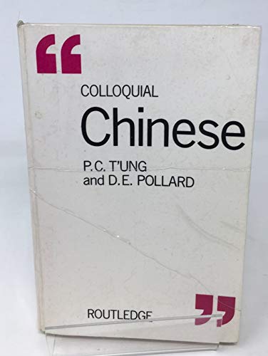 Colloquial Chinese (Colloquial series) (Mandarin Chinese and English ...