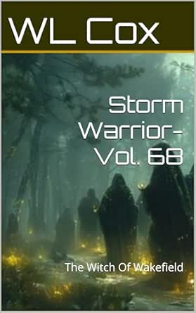 Storm Warrior-Vol. 68: The Witch Of Wakefield eBook : Cox, WL: Amazon ...