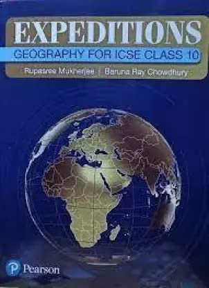 Expeditions : Geography For ICSE Class 10 [Paperback] Rupasree ...