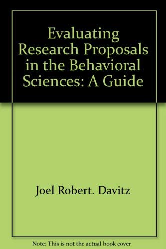 Evaluating research proposals in the behavioral sciences: A guide: Joel ...