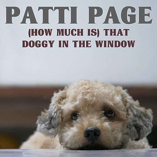 Amazon MusicでPatti Pageの(How Much Is) That Doggy in the Window?を再生する