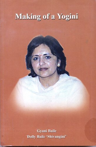 Making of a Yogini: Gyani Bailer, Dolly Baile 'Shivangini ...
