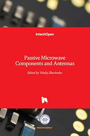 Passive Microwave Components and Antennas : Zhurbenko, Vitaliy: Amazon ...
