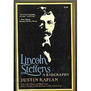 Lincoln Steffens: A Biography: Kaplan, Justin: 9780671220358: Amazon ...