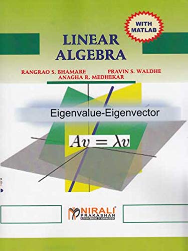 LINEAR ALGEBRA eBook : Prof. Rangrao S. Bhamare, Prof. Pravin S. Waldhe ...