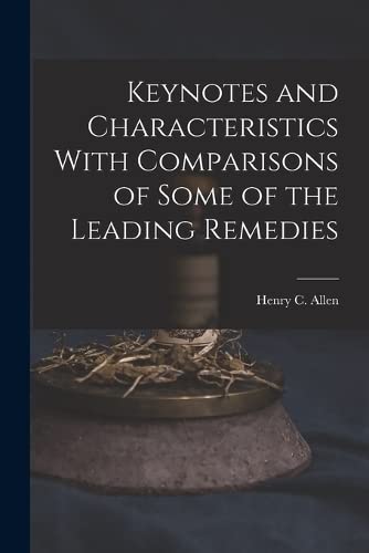 Keynotes and Characteristics With Comparisons of Some of the Leading ...