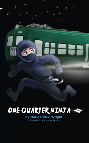 One Quarter Ninja: Diffee Wright, Marie, Godbey, Cory: 9780615866154 ...