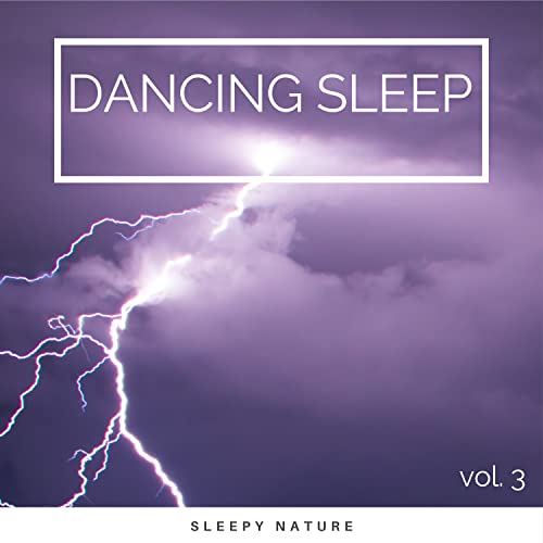 Play 1 Dancing Sleep vol. 3 by Stormy Station on Amazon Music Unlimited