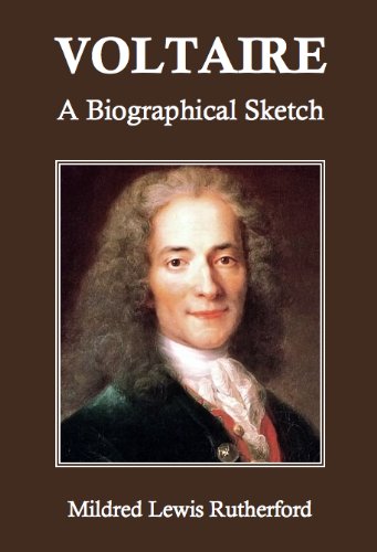 Amazon.com: Voltaire: A Biographical Sketch eBook : Rutherford, Mildred ...