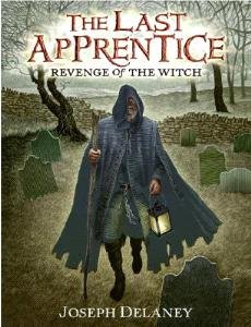 Last Apprentice: Revenge of the Witch: Joseph Delaney: 9780060766207 ...