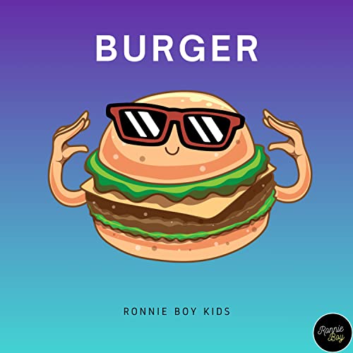 Play Burger by Ronnie Boy Kids on Amazon Music