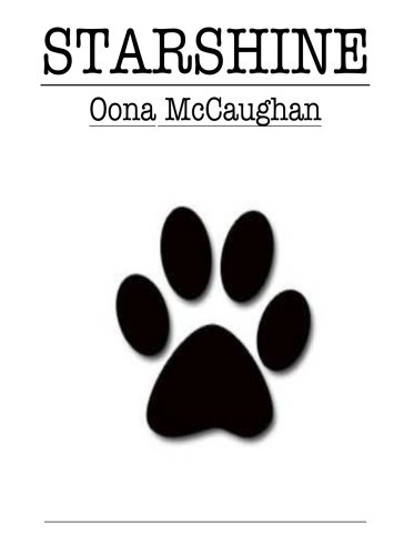 Amazon.com: Starshine: 9781494981617: McCaughan, Oona Cotton: Books
