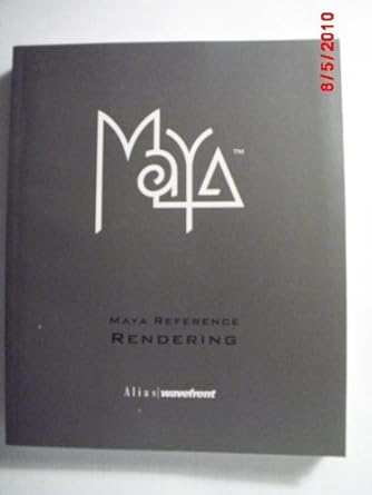 Maya 2: Using Maya - Rendering AND Maya Reference - Rendering: Alias ...