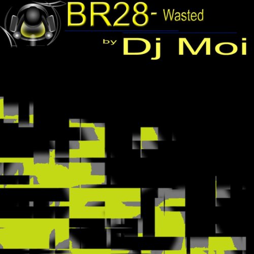 Amazon.com: Wasted : DJ Moi: Digital Music
