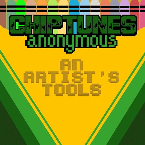 Écouter An Artist's Tools par Chiptunes Anonymous sur Amazon Music Unlimited