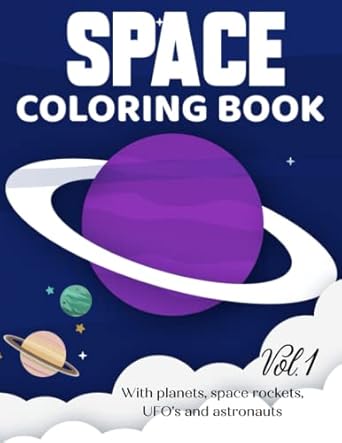 Unique Space Coloring Book for Kids With Planets, Space Rockets, UFO's ...