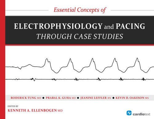 Essential Concepts of Electrophysiology and Pacing through Case Studies ...