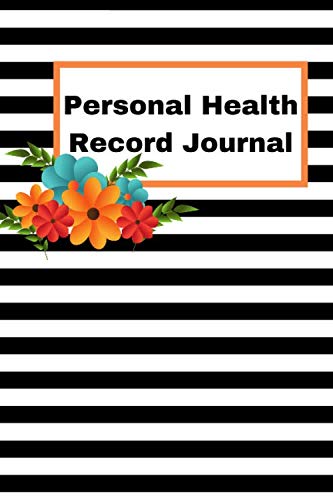 Personal Health Record Journal: A Medical Health Care Record Log Book ...