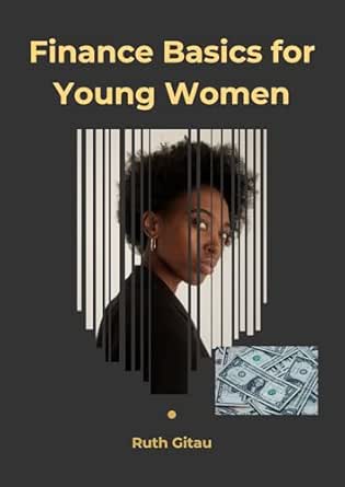 Finance Basics for Young Women: Smart Money Skills Every Young Woman ...