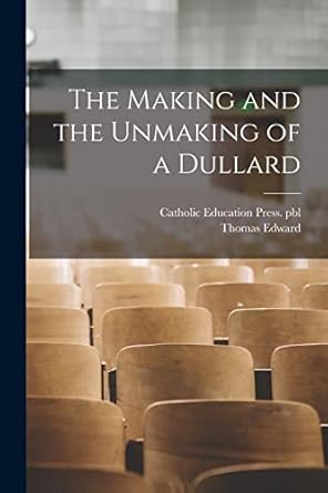 Buy The Making and the Unmaking of a Dullard Book Online at Low Prices ...