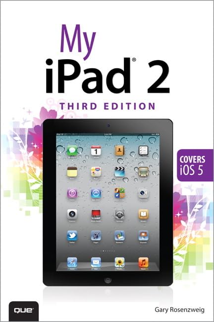 Amazon.com: My iPad 2: Covers Ios 5 (My...series): 9780789749116 ...