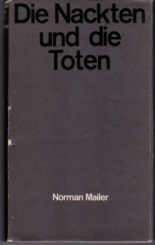Die Nackten und die Toten : Mailer, Norman: Amazon.de: Bücher