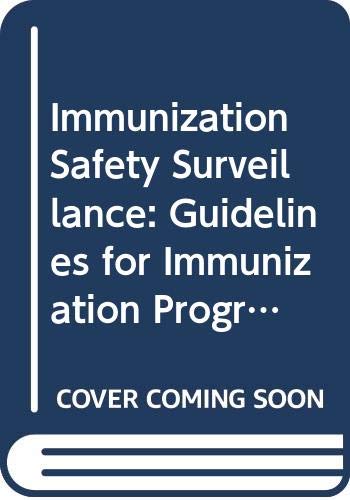 Buy Immunization safety surveillance: guidelines for immunization ...