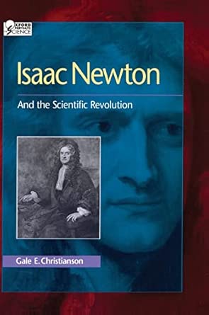 Amazon.com: Isaac Newton: And the Scientific Revolution (Oxford ...