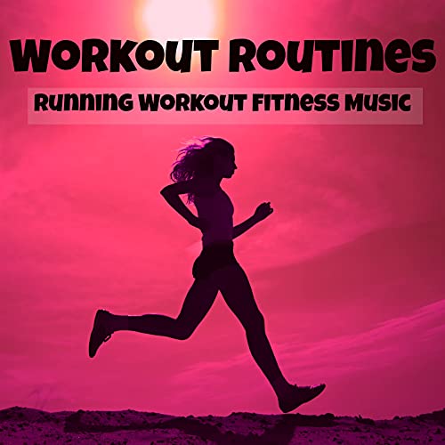 Play Workout Routines - Running Workout Fitness Music with Electro ...