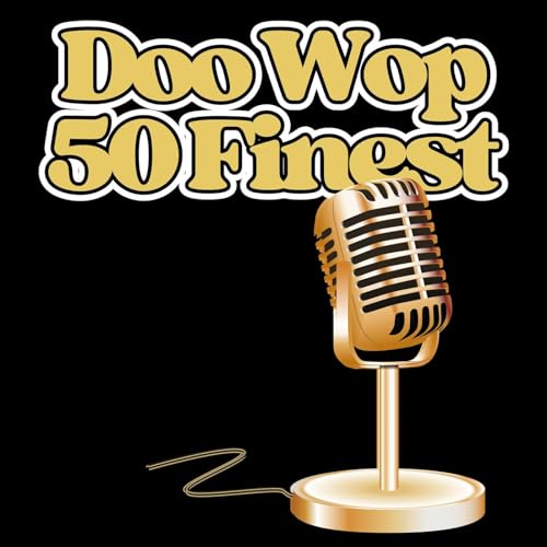 Amazon Doo Wop 50 Finest Various Artists Digital Music