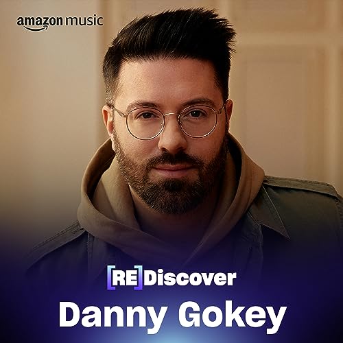 REDISCOVER Danny Gokey Playlist on Amazon Music Unlimited