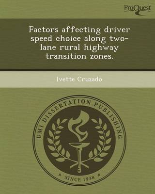 [Factors Affecting Driver Speed Choice Along Two-Lane Rural Highway ...