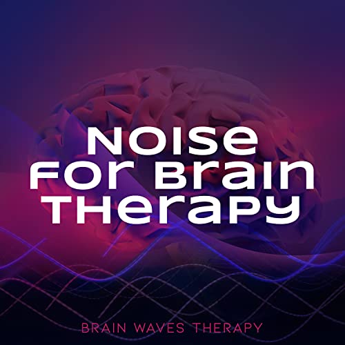 Amazon MusicでBrain Waves TherapyのNoise for Brain Therapyを再生する