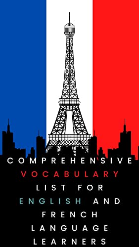 Comprehensive Vocabulary List for English and French Language Learners ...