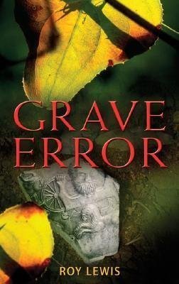 Amazon.com: Grave Error: 9781846520136: Roy Lewis: Books