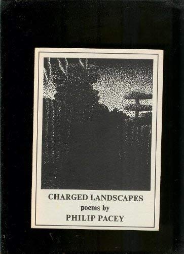 Charged landscapes : poems: Pacey, Philip: 9780901111975: Amazon.com: Books