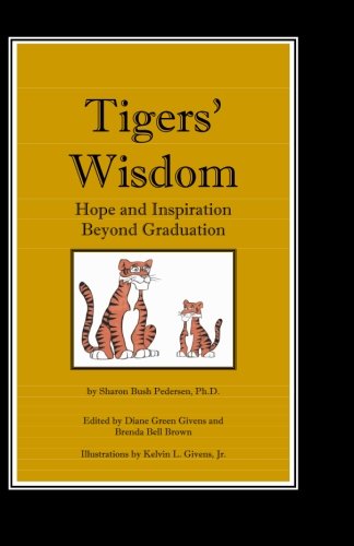 Tigers' Wisdom: Hope and Inspiration Beyond Graduation : Amazon.in: Books