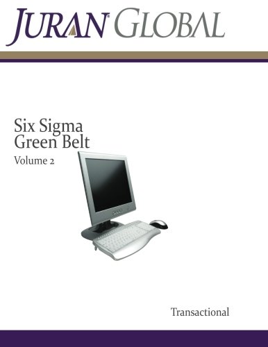 Six Sigma Green Belt Volume 2: Transactional (Juran Transactional ...