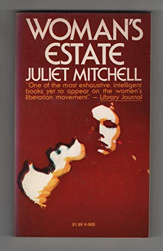 Woman's Estate: Mitchell, Juliet: 9780394719054: Amazon.com: Books
