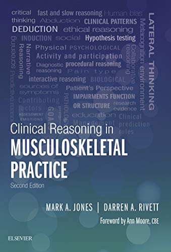 Clinical Reasoning in Musculoskeletal Practice - E-Book eBook : Jones, Mark A, Rivett, Darren ...
