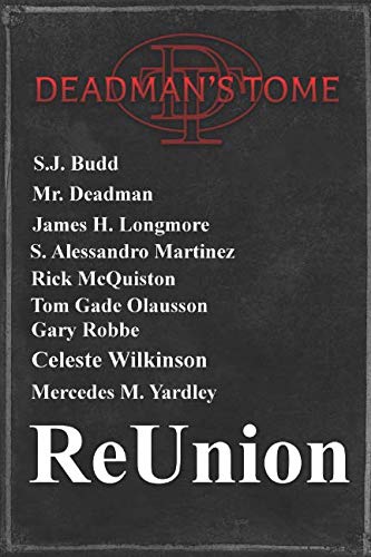 Deadman's Tome ReUnion: Olausson, Tom Gade, Budd, S. J., Deadman, Mr ...